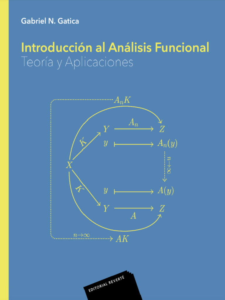 Introducción Al Análisis Funcional (Gabriel N. Gatica) | PDF