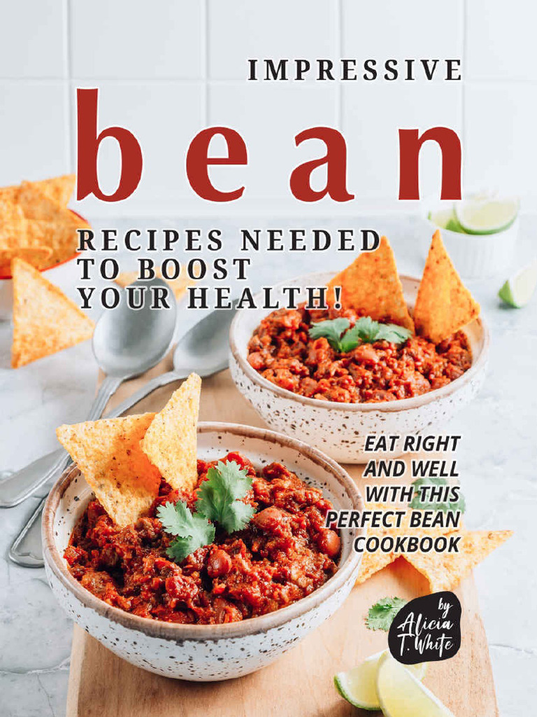 Impressive Bean Recipes Needed To Boost Your Health! | PDF | Teaspoon ...