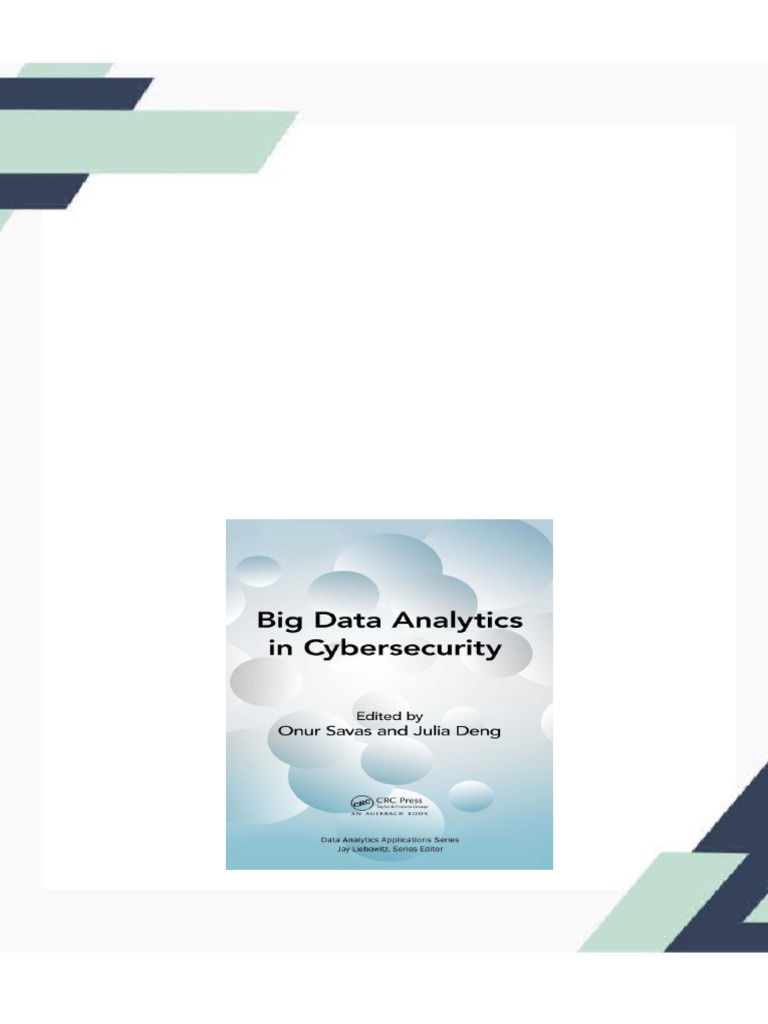 Big Data Analytics in Cybersecurity 1st Edition by Onur Savas ISBN 1351650416 9781351650410 ...