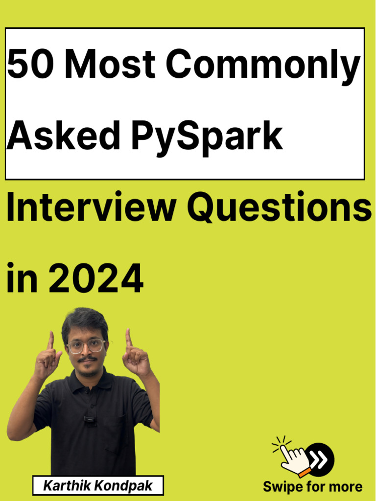 50 PySpark Interview Questions PDF | PDF | Apache Spark | Computer Science 50 PySpark Interview Questions PDF | PDF | Apache Spark | Computer Science