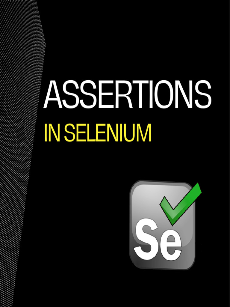 Assertions in Selenium | PDF | Computer Science | Mathematical Logic