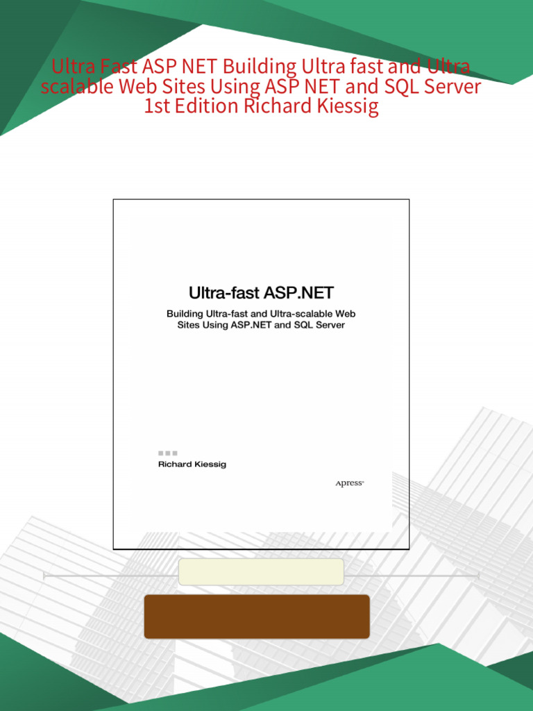 Ultra Fast Asp Net Building Ultra Fast And Ultra Scalable Web Sites Using Asp Net And Sql Server