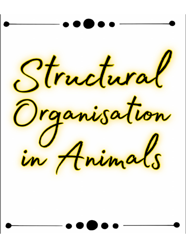 Structural Organisation in Animals - Short Notes | PDF