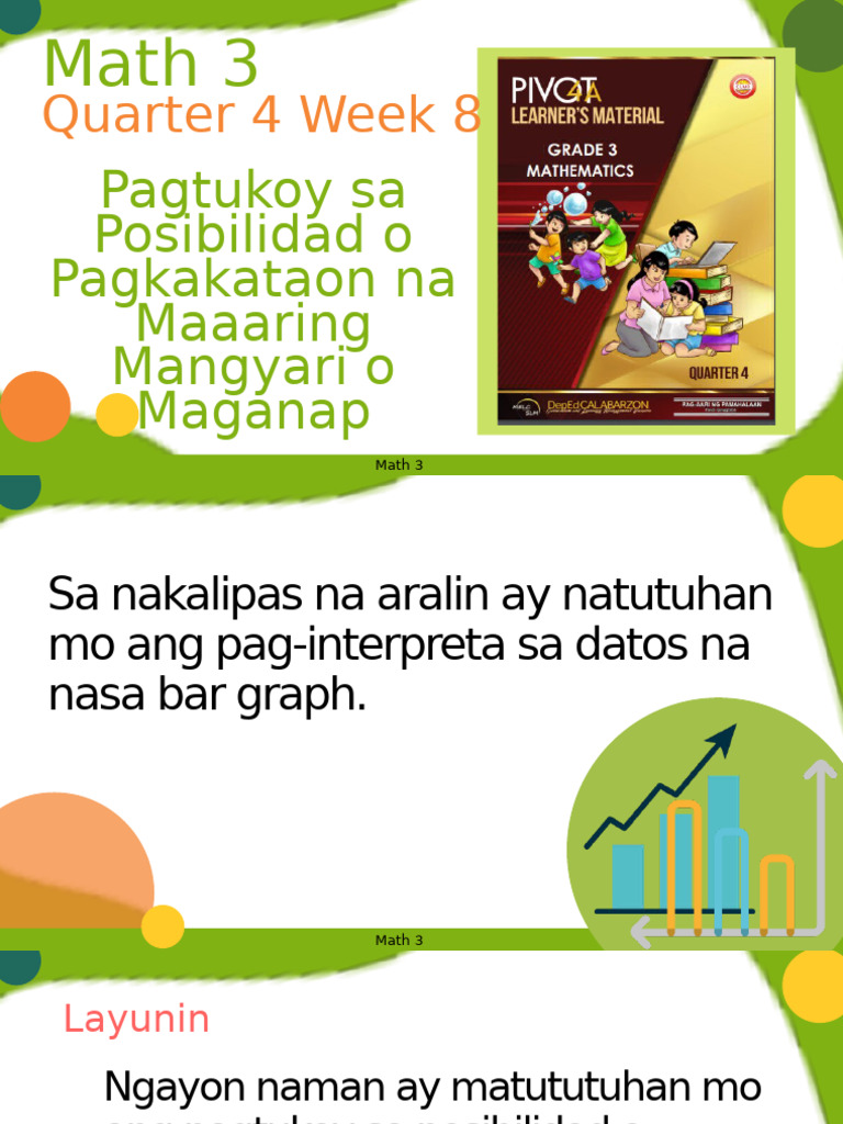 Math 3 Q4 W8 Pagtukoy Sa Posibilidad o Pagkakataon Na Maaaring Mangyari ...