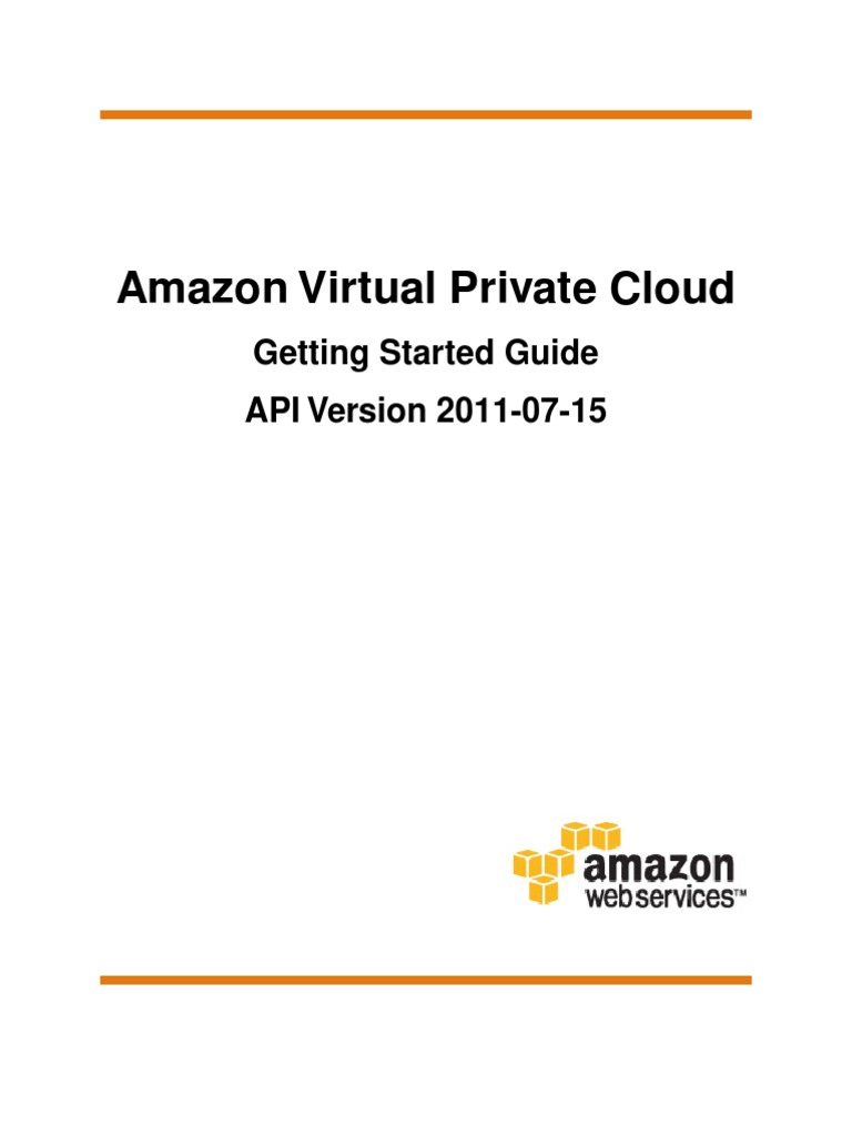 Amazon Virtual Private Cloud: Getting Started Guide API Version 2011-07-15 | PDF | Gateway ...