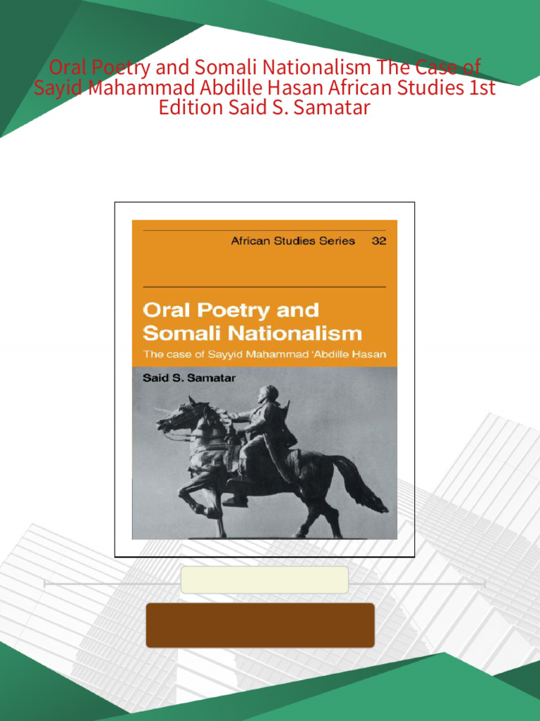 Oral Poetry and Somali Nationalism The Case of Sayid Mahammad Abdille ...