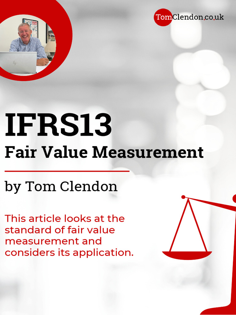 Tom Clendon's Take On IFRS13 Fair Value Measurement | PDF | Fair Value | Private Sector