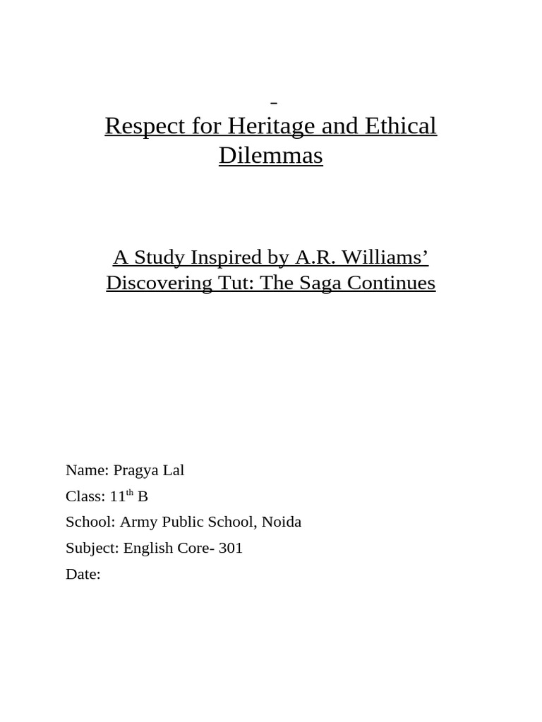 Respect For Heritage and Ethical Dilemmas | PDF | Archaeology | Tutankhamun