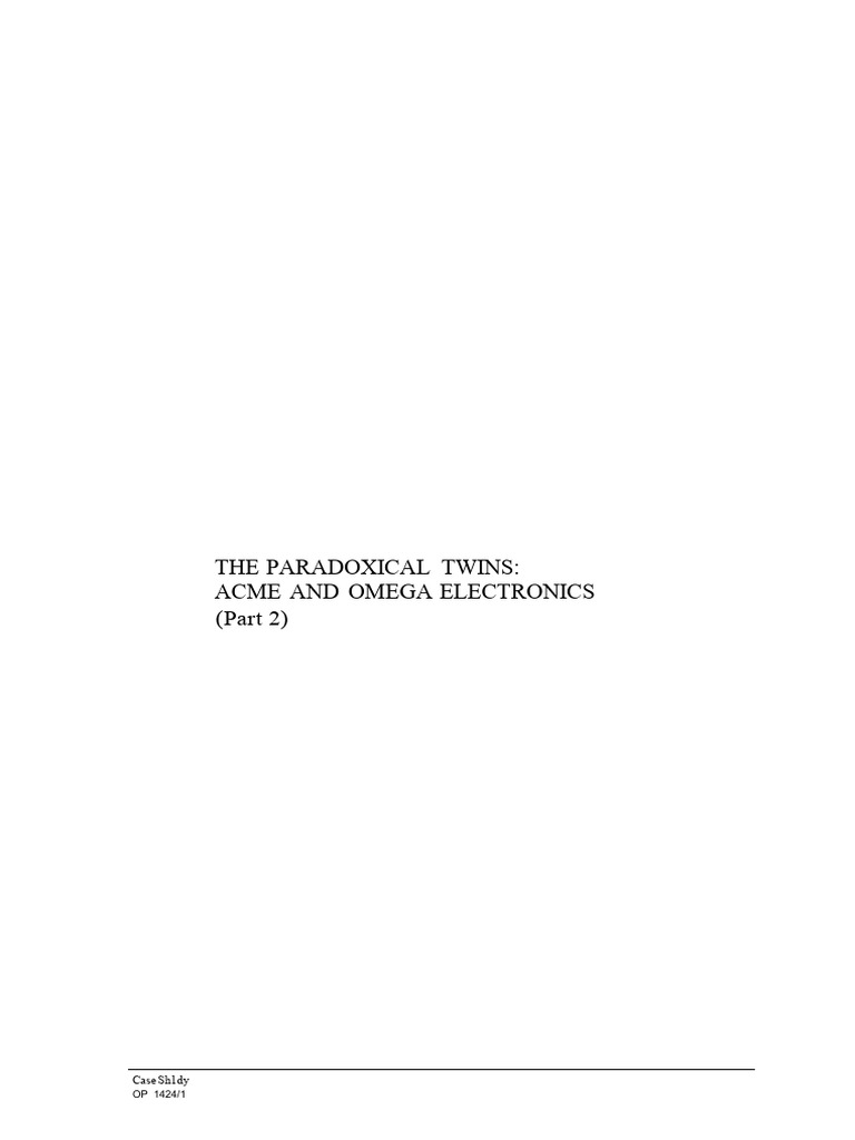The Paradoxical Twins: Acme and Omega Electronics: (Part 2) | PDF