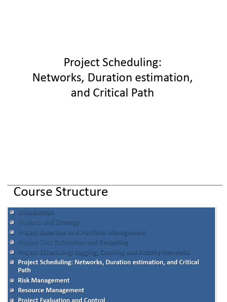 09 - Project Scheduling Networks, Duration Estimation, and Critical Path - Part1 | PDF | Project ...