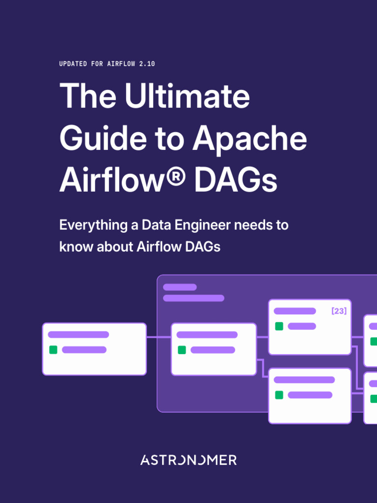 The Ultimate Guide to Apache Airflow DAGs | PDF | Parameter (Computer Programming) | Python ...