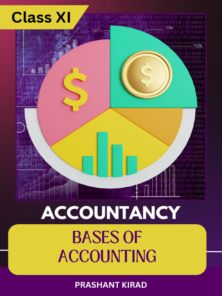 Ch-4-Bases of Accounting (Prashant Kirad) | PDF | Accrual | Basis Of Accounting