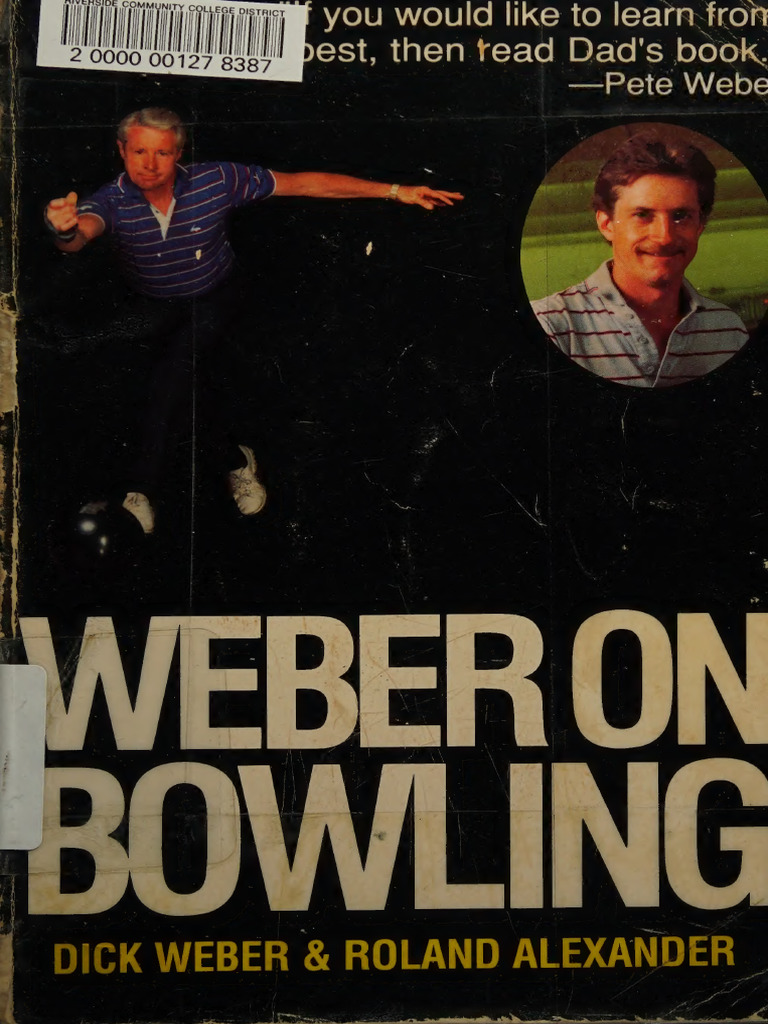 Weber on Bowling -- 88b22ea9640a713a4a46fbfd03f8e2c4 -- Anna’s Archive ...