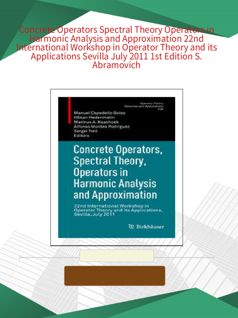 Concrete Operators Spectral Theory Operators in Harmonic Analysis and Approximation 22nd ...