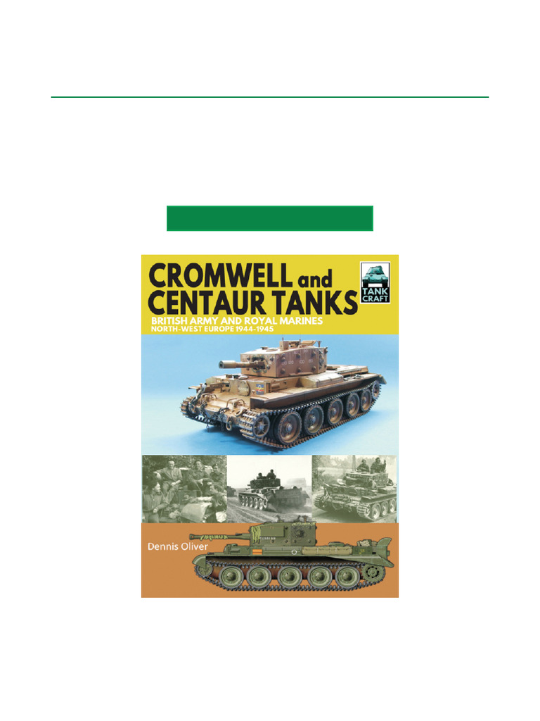 Check Out Cromwell and Centaur Tanks British Army and Royal Marines ...