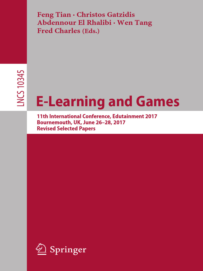 E-Learning and Games: Feng Tian Christos Gatzidis Abdennour El Rhalibi ...