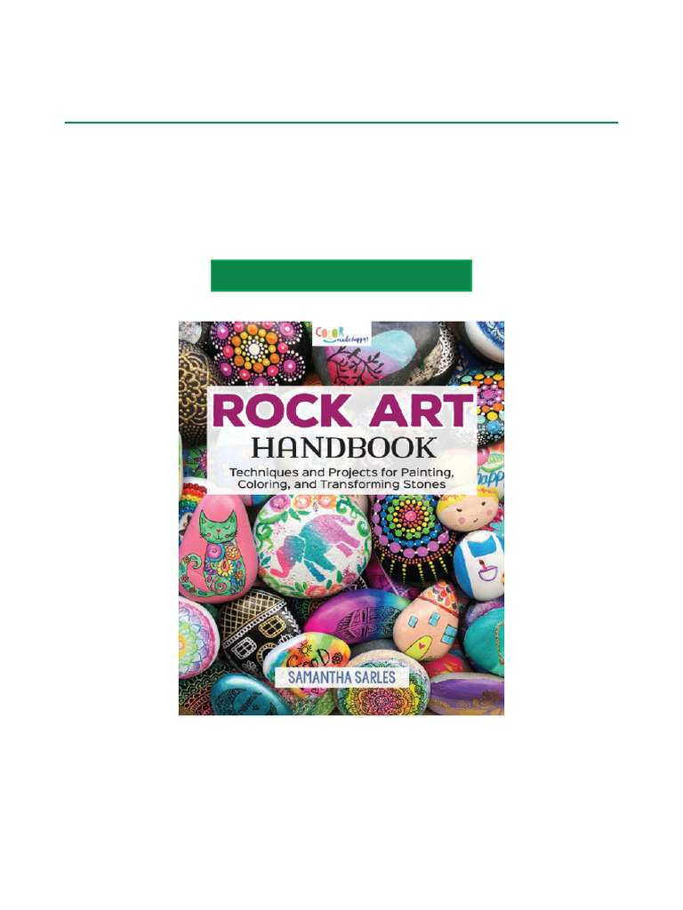 Act Quickly Rock Art Handbook Techniques and Projects For Painting ...