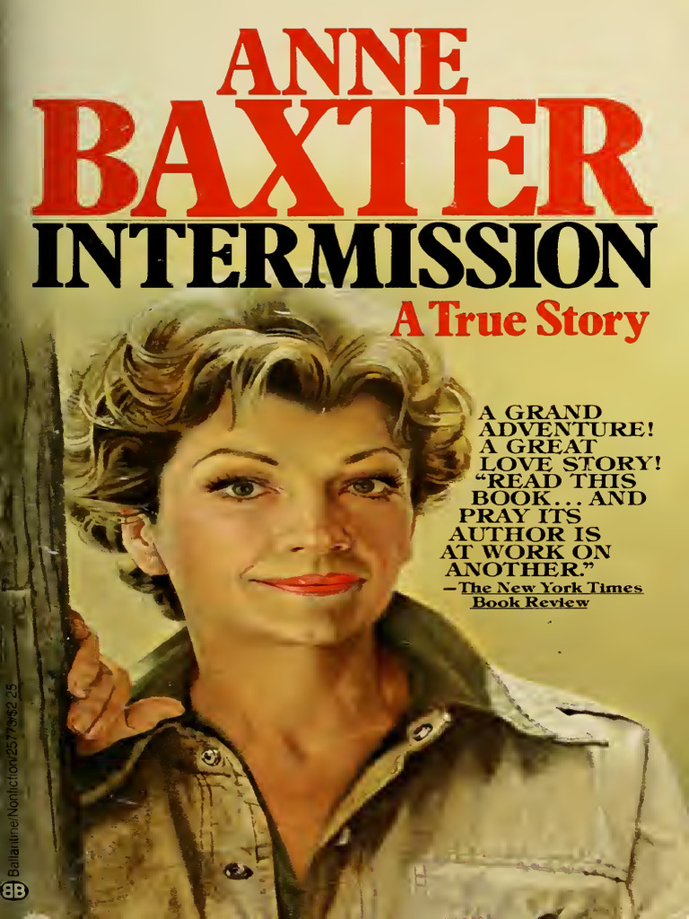 Intermission - A True Story - Baxter, Anne - New York, 1978 - New York - Ballantine - 0399115773 ...