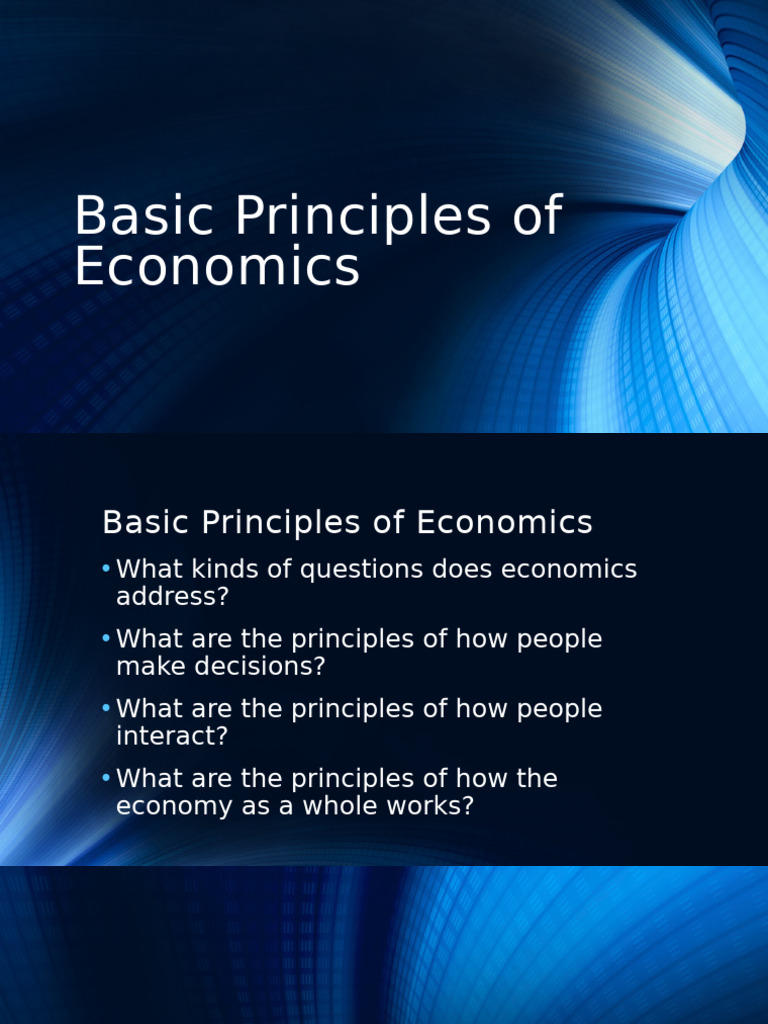 Basic Principles of Economics 3 | PDF | Market (Economics) | Economics