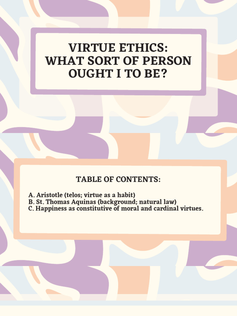 Lesson 6 - Virtue Ethics What Sort of Person Ought I To Be? | PDF ...