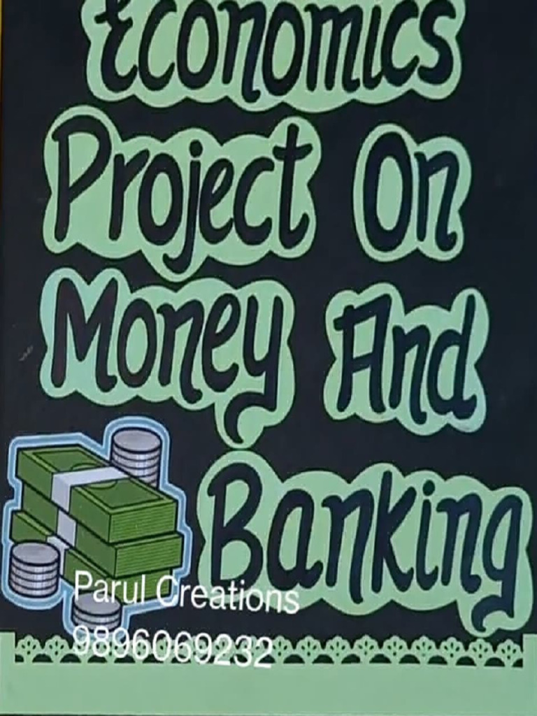 Money and Banking Class 12 Project October 15 2023 | PDF