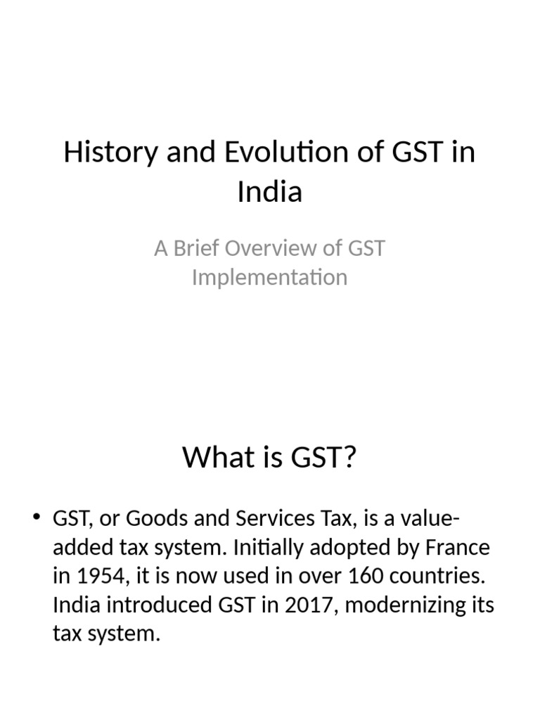 History and Evolution of GST in India Presentation | PDF