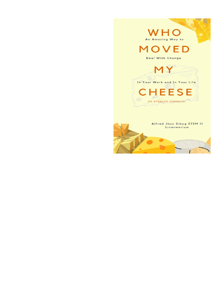 WHO MOVED MY CHEESE - Docx - 20250227 - 043538 - 0000 | PDF
