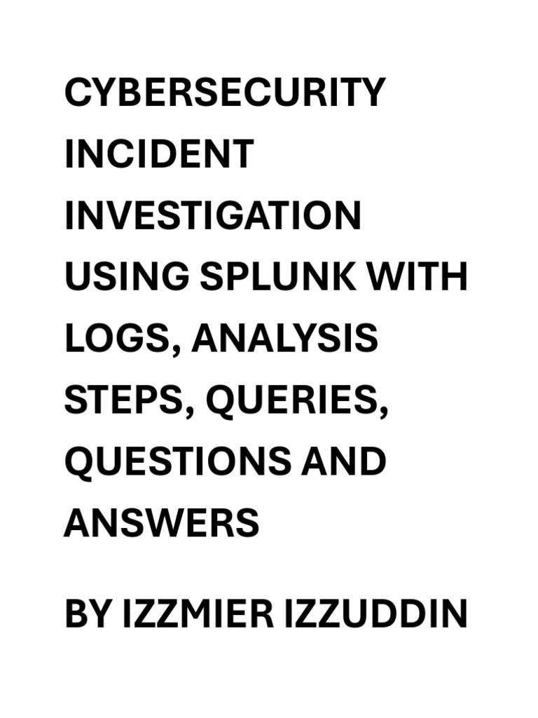 Cybersecurity Incident Investigation Using Splunk | PDF | Ransomware | Domain Name System