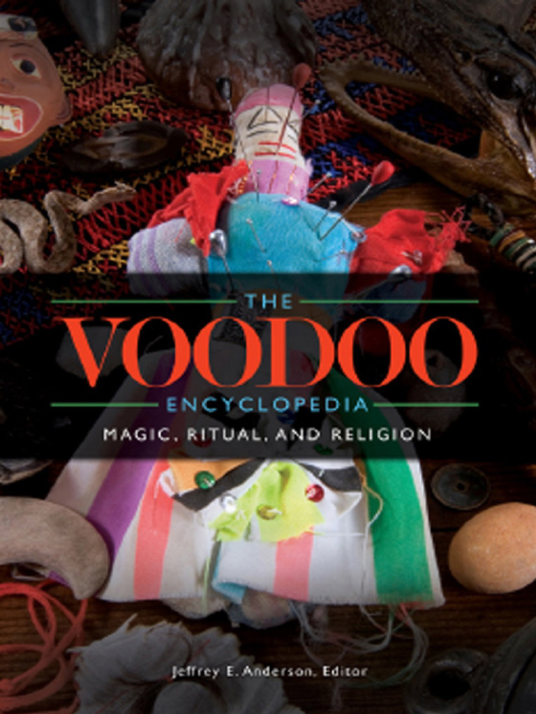 The Voodoo Encyclopedia Magic Ritual and Religion 9798216162742 | PDF ...