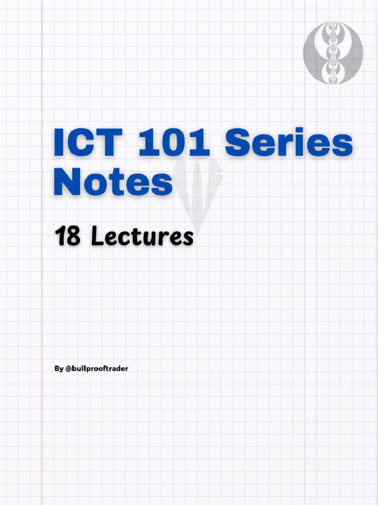 ICT 101 Series by @bullprooftrader | PDF