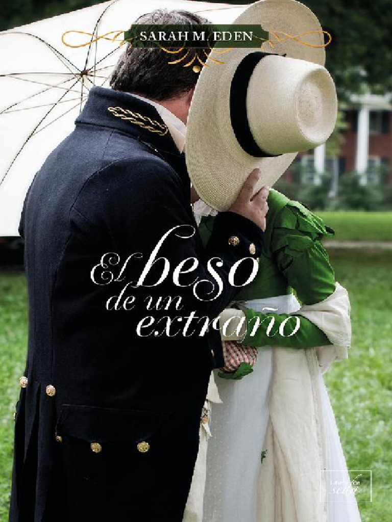 El Beso de Un Extraño Sarah M Eden | PDF