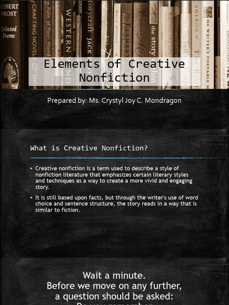 Elements of Creative Nonfiction | PDF | Creative Nonfiction | Non Fiction