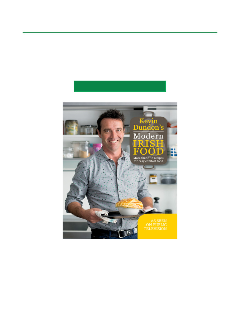 Critics' Choice Kevin Dundon's Modern Irish Food Free Ebook Download | PDF