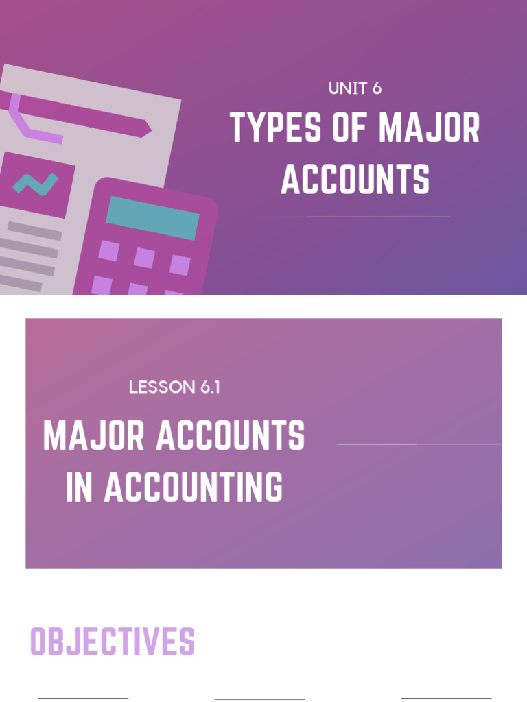 Major Accounts in Accounting Explained | PDF | Debits And Credits ...