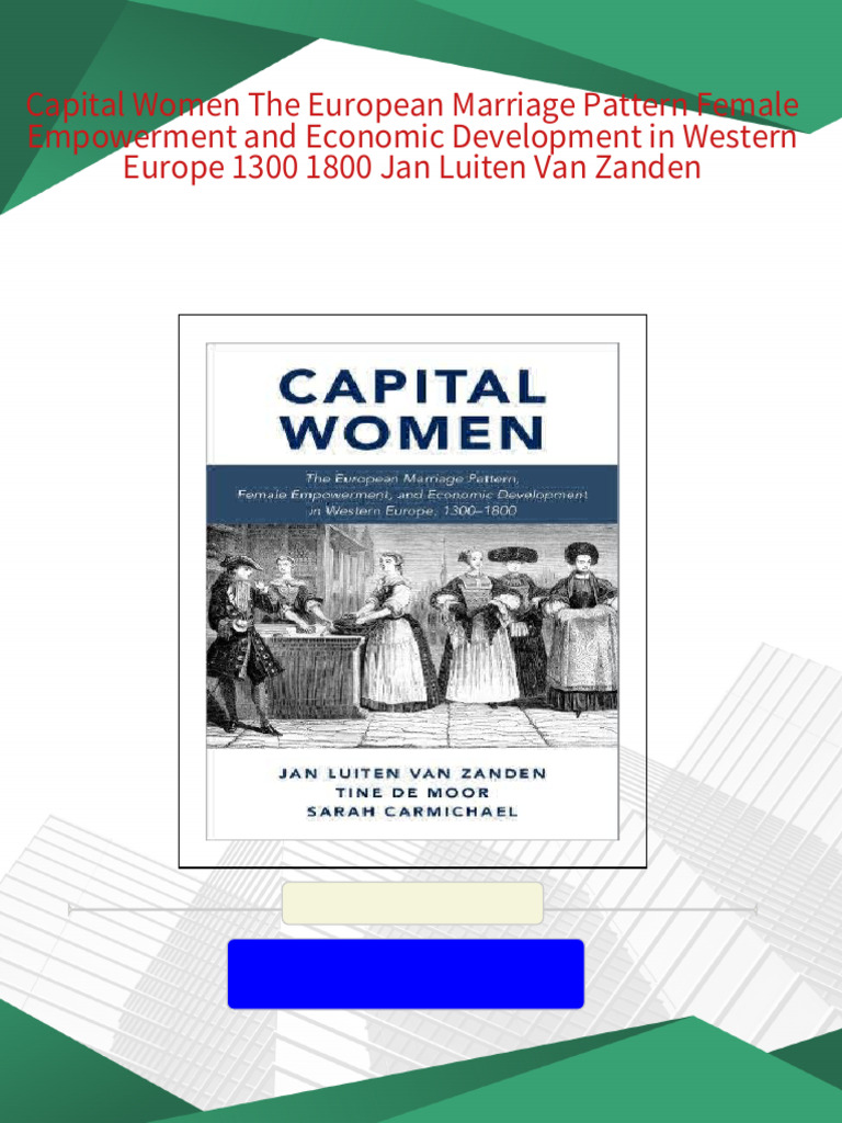 Capital Women The European Marriage Pattern Female Empowerment and ...