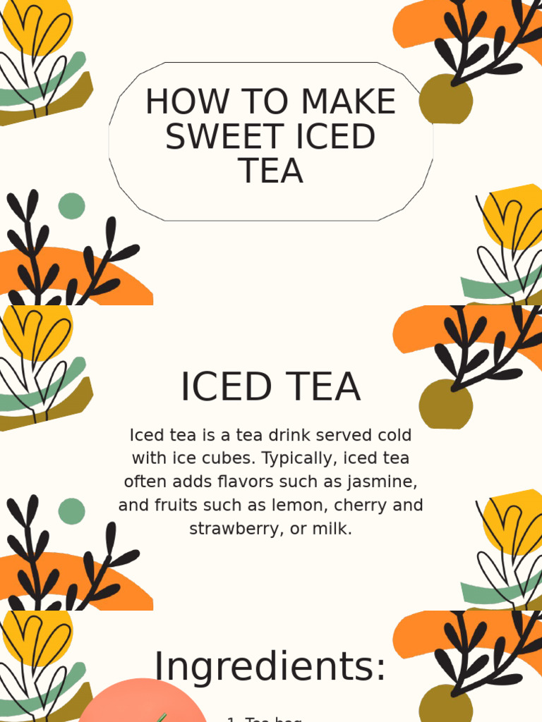 Presentasi How To Make Sweet Ice Tea | PDF