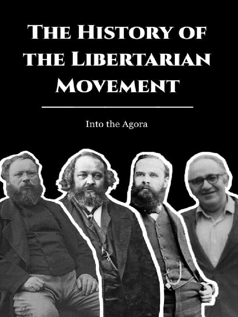 History of the Libertarian Movement | PDF | Libertarianism | Anarchism