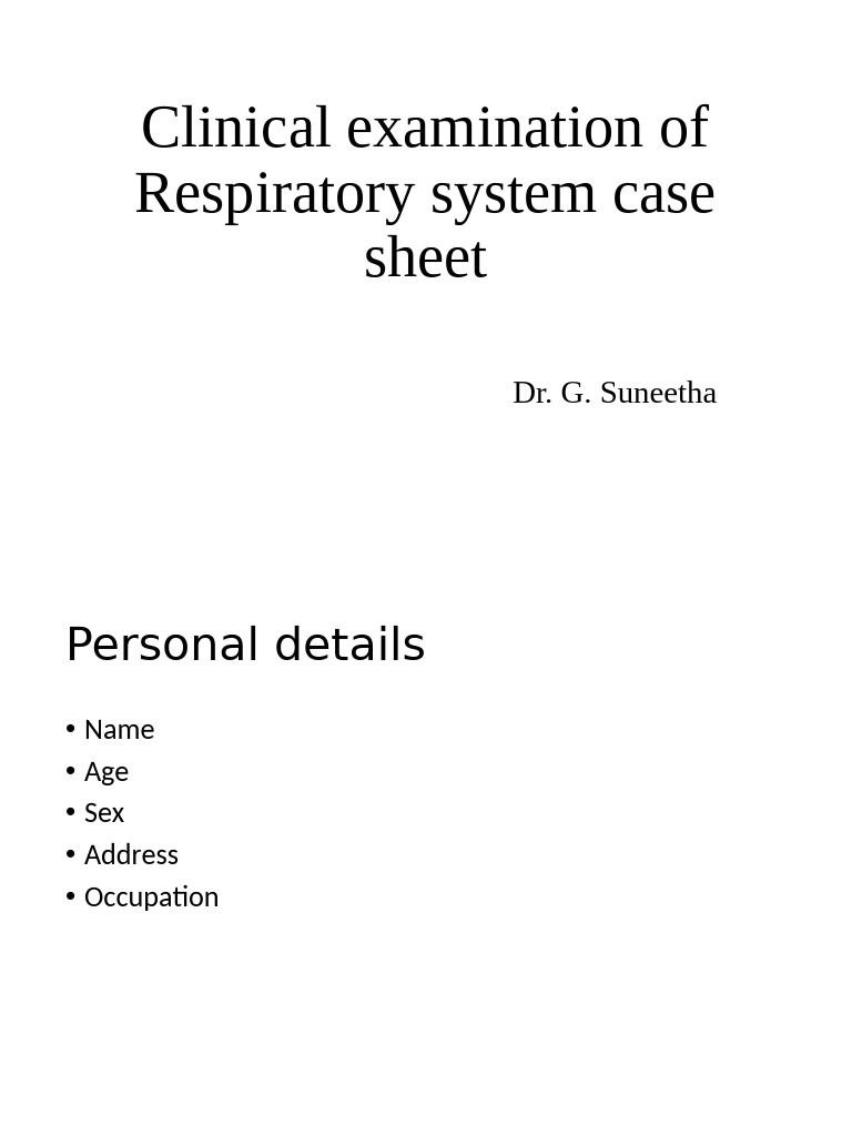 Clinical examination of respiratory system case sheet | PDF | Thorax ...