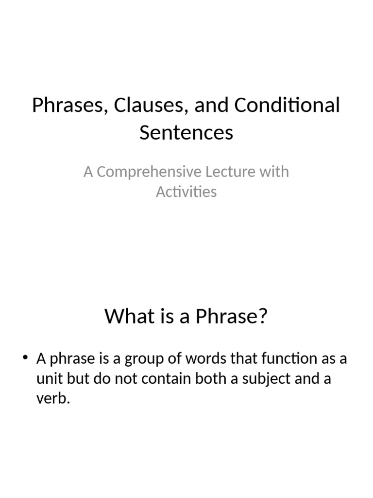 Phrases, Clauses, and Conditionals Guide | PDF | Phrase | Clause