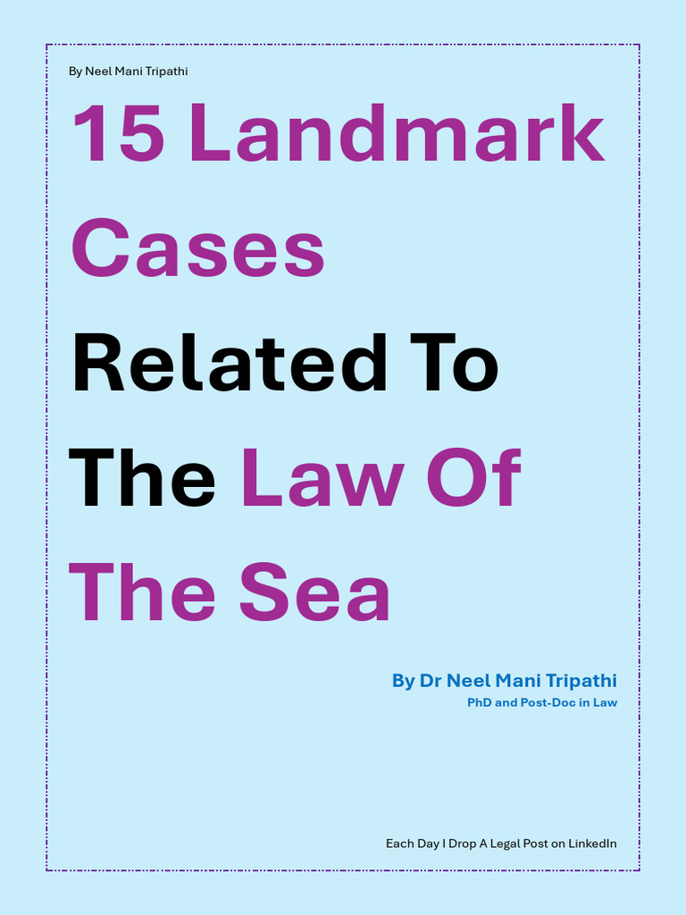 15 Landmark Cases Related To The Law of The Sea - Neel Mani Tripathi | PDF | Territorial Waters ...