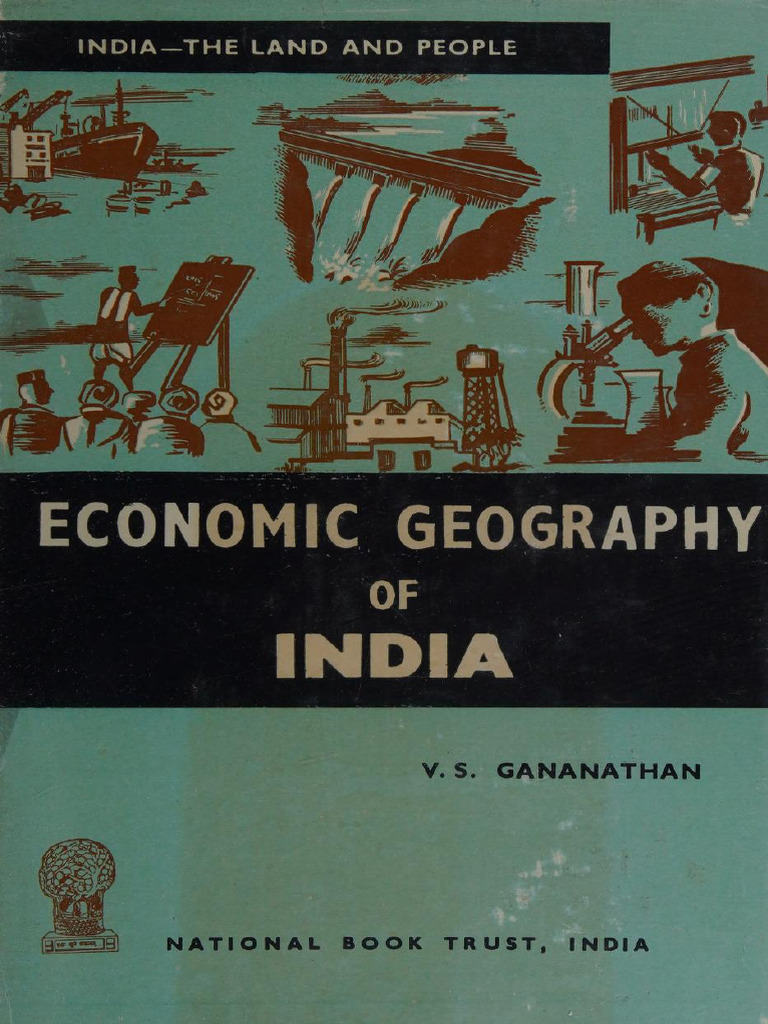 Economic Geography of India - V.S. Gananathan | PDF