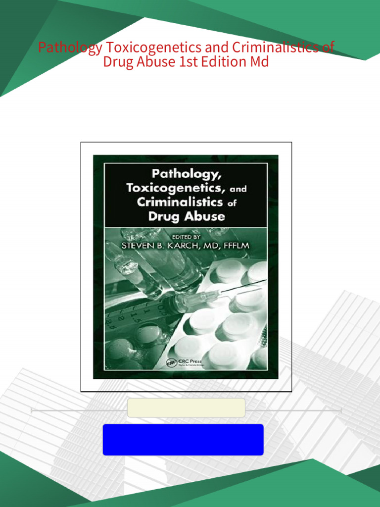 Pathology Toxicogenetics and Criminalistics of Drug Abuse 1st Edition ...