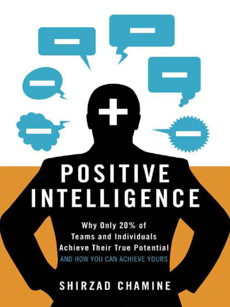 Positive Intelligence Why Only 20 of Teams and Individuals Achieve ...