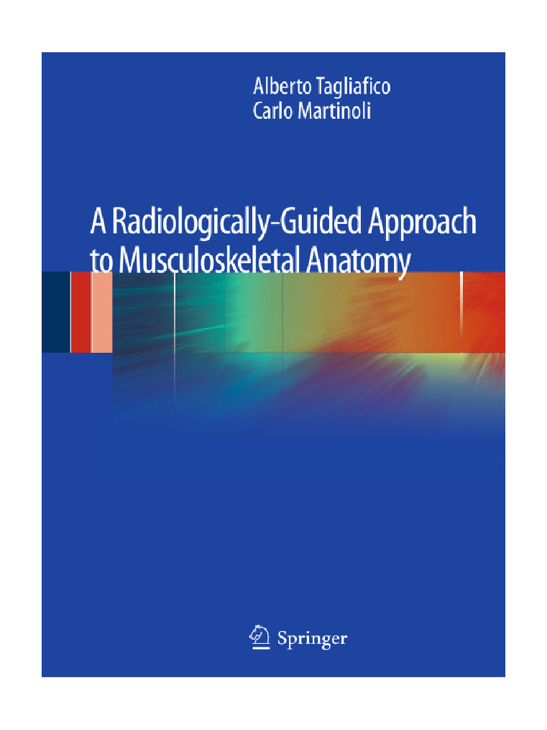Alberto Tagliafico, Carlo Martinoli (auth.)-A Radiologically-Guided ...