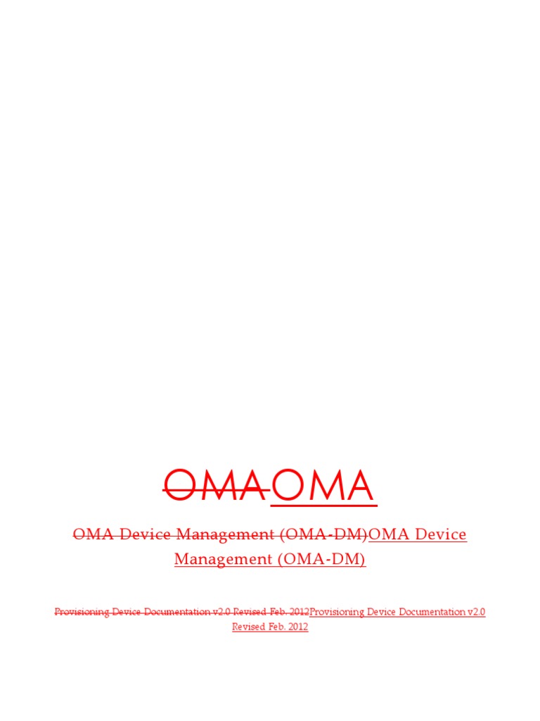 Omaoma: OMA Device Management (OMA-DM) OMA Device Management (OMA-DM ...