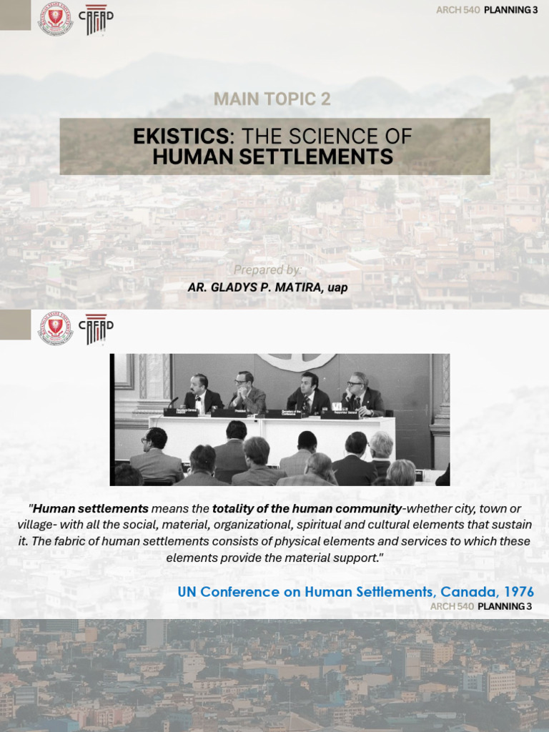 Week 2 Lecture - Ekistics The Science of Human Settlements 1 1 | PDF