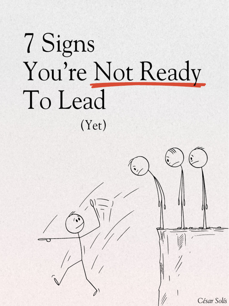 7 Signs You're Not Ready to Lead | PDF