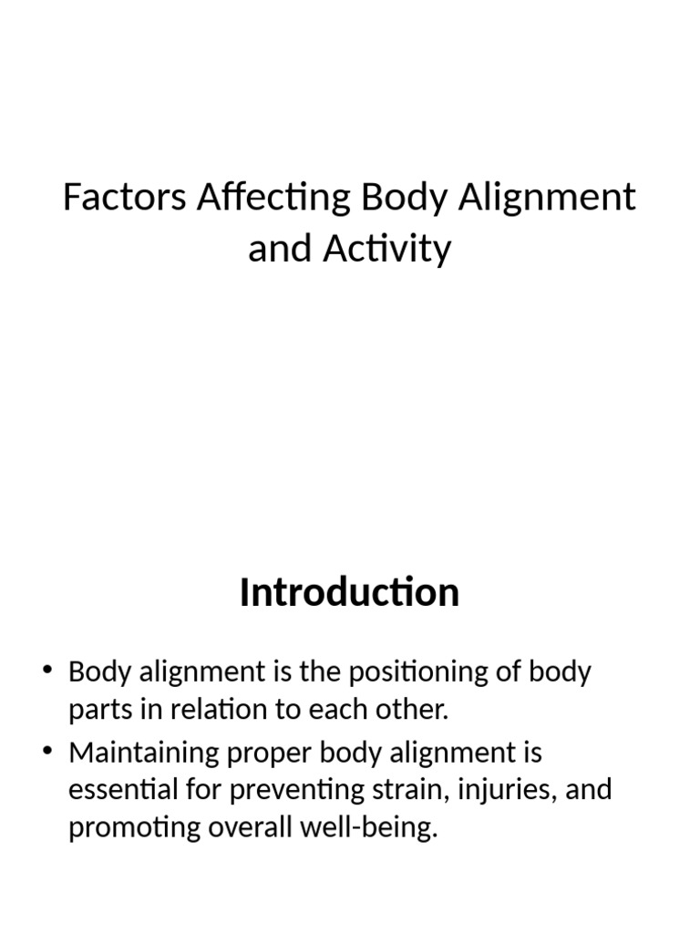 Body Alignment and Activity-Updated | PDF