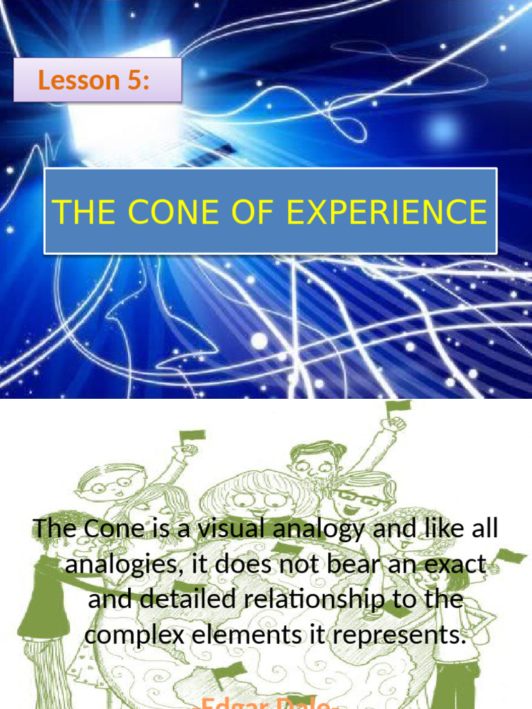 Lesson 5 The Cone of Experience | PDF | Learning | Experience