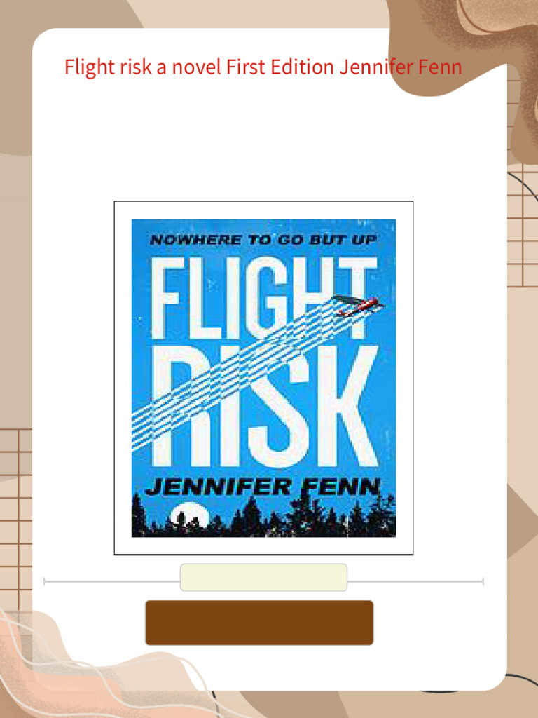 Flight risk a novel First Edition Jennifer Fenn - Read the ebook online ...